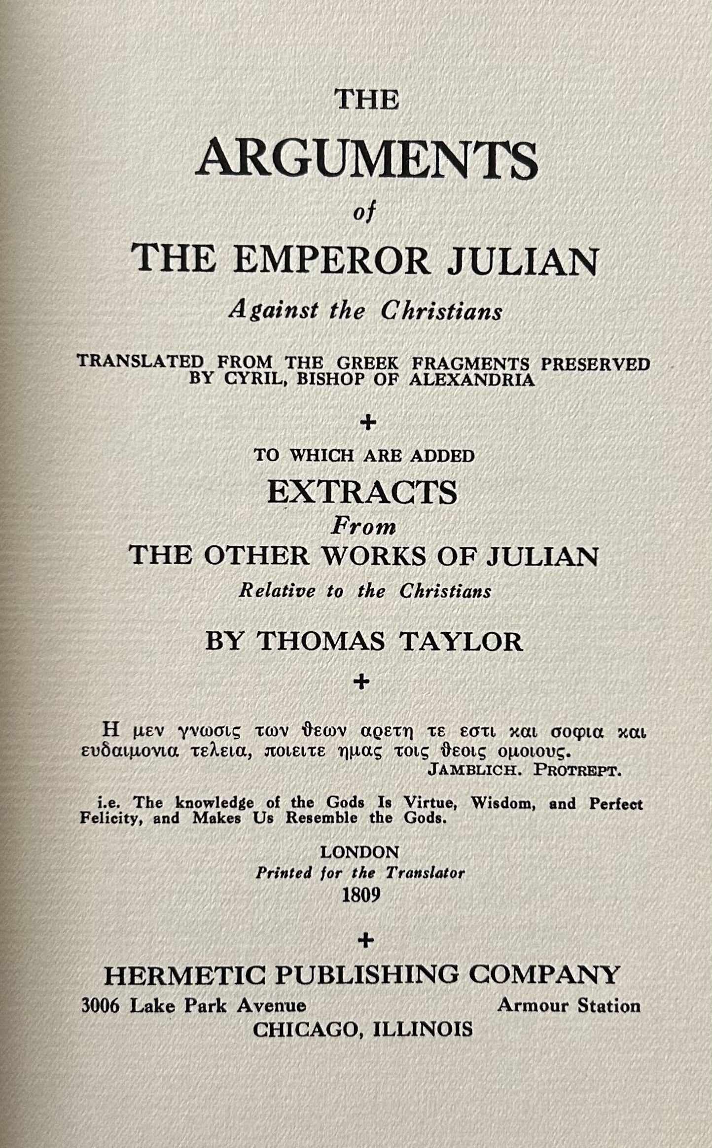 THE ARGUMENTS OF THE EMPEROR JULIAN AGAINST THE CHRISTIANS & Other Rel ...