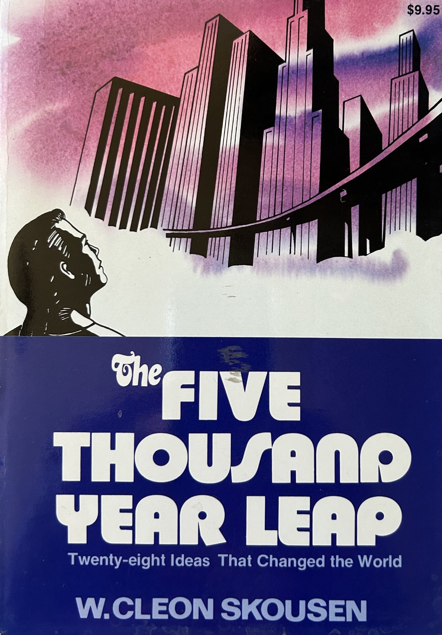 THE FIVE THOUSAND YEAR LEAP: 28 Ideas That Changed the World – Omni ...
