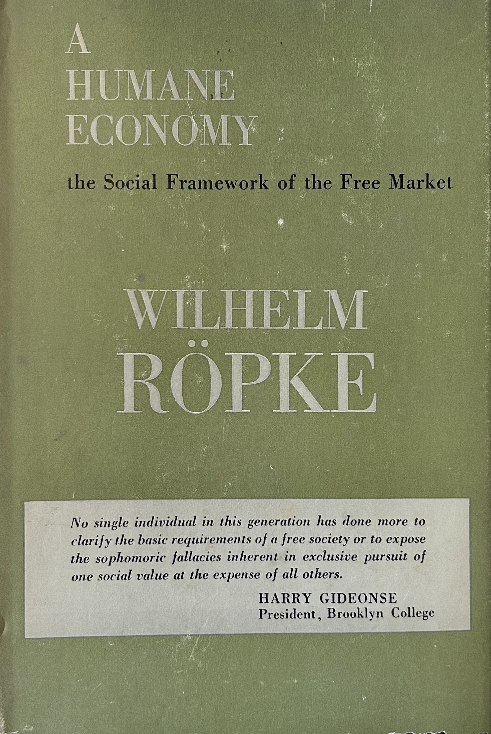 A HUMANE ECONOMY The Social Framework of the Free Market – Omni ...