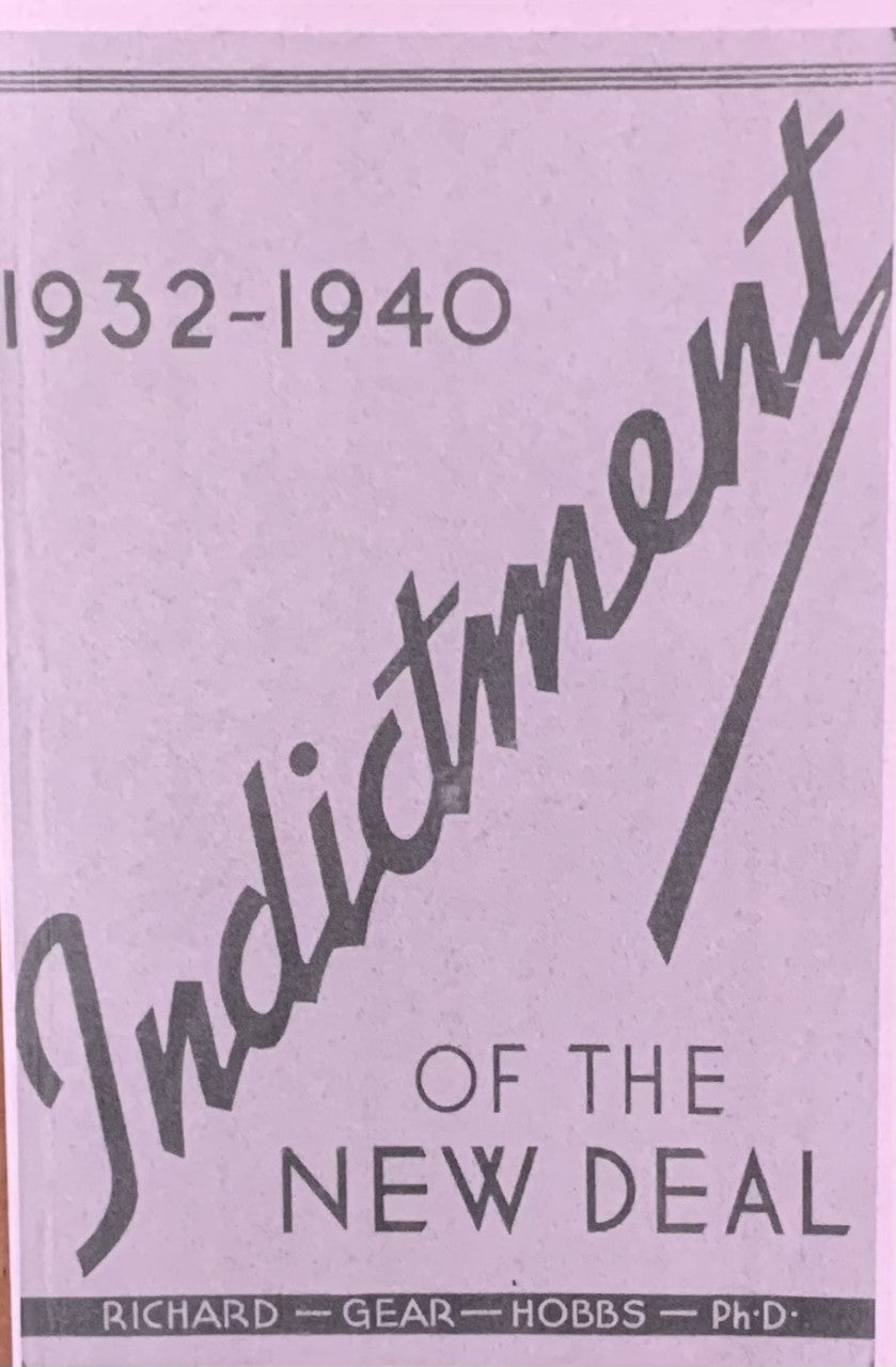 INDICTMENT OF THE NEW DEAL 1932-1940 – Omni Christian Book Club