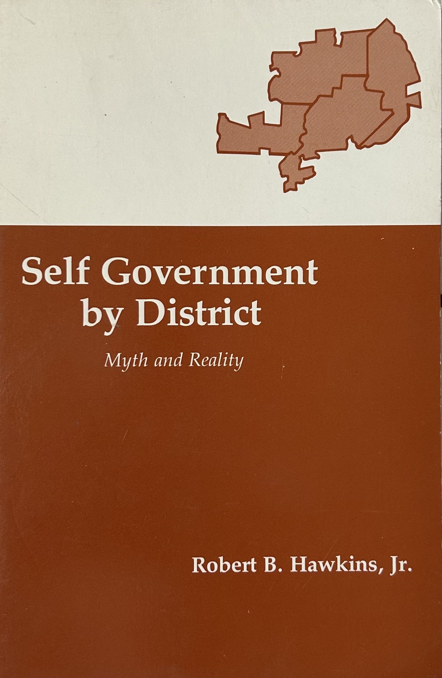 SELF GOVERNMENT BY DISTRICT: Myth and Reality – Omni Christian Book Club